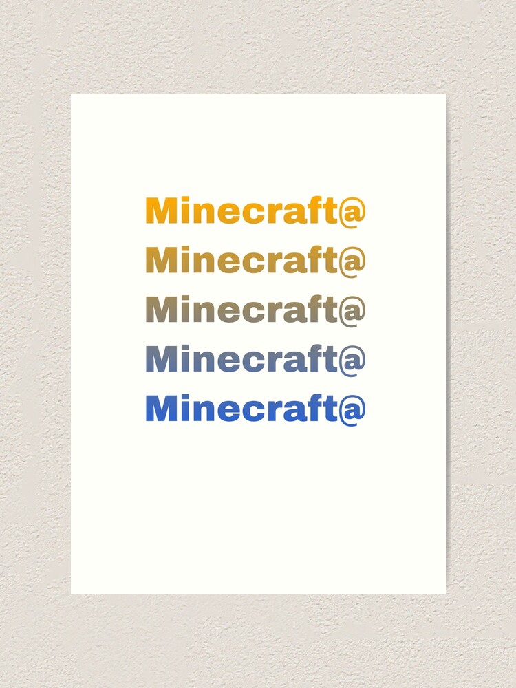 "Minecraft@" Art Print by Kwame-amponsah | Redbubble