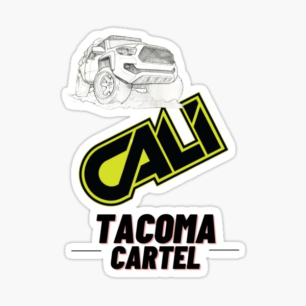 "Tacoma Cali Cartel" Sticker for Sale by Tacomaplanett | Redbubble
