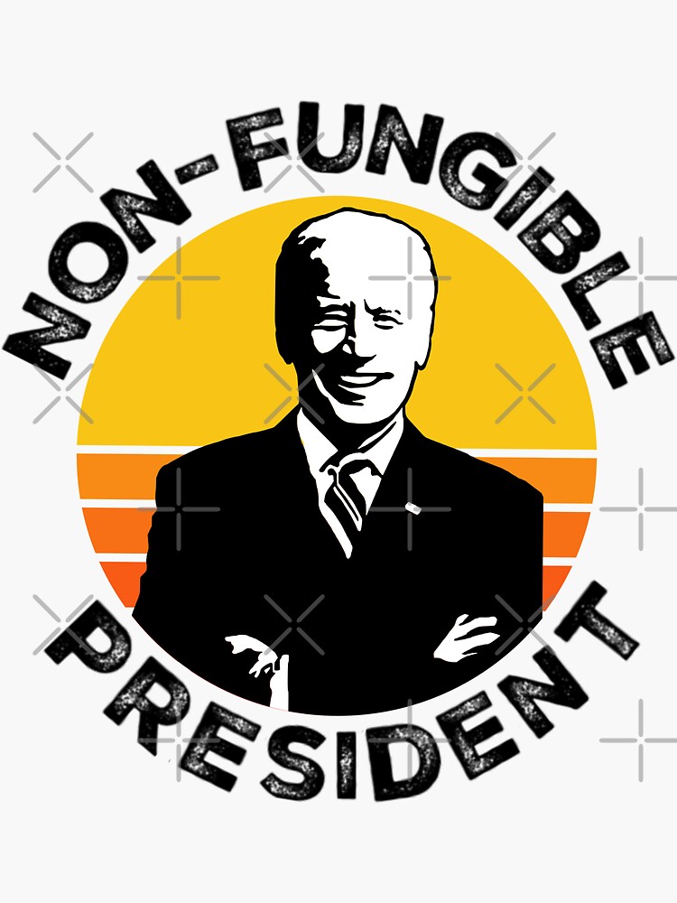 "NFT Non-Fungible President Joe Biden" Sticker by ehsmgup | Redbubble