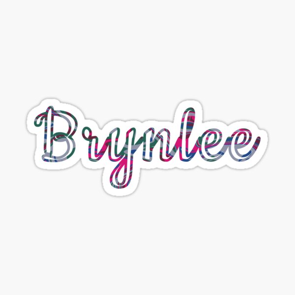 "Brynlee Name Sticker" Sticker for Sale by uni-hannah-corn | Redbubble