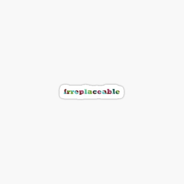 Irreplaceable Gifts & Merchandise for Sale | Redbubble