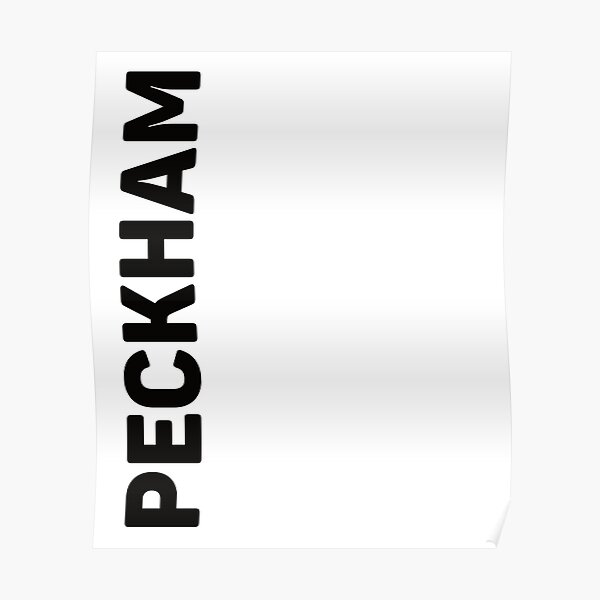 Peckham Posters | Redbubble
