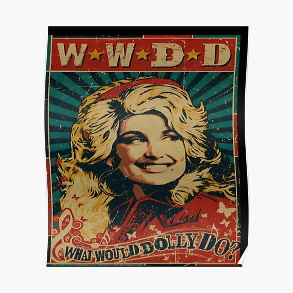 "Wwdd What Would Dolly Do T-ShirtWwdd What Would Dolly Do" Poster for ...