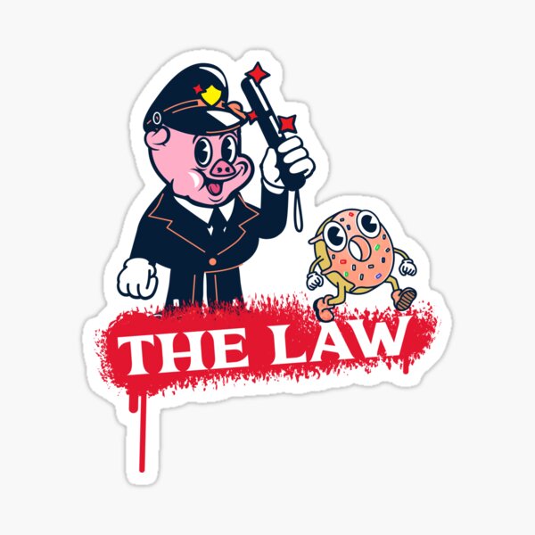 "THE LAW" Sticker by Explicitgt | Redbubble