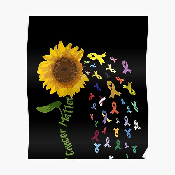 All Cancers Awareness Posters | Redbubble