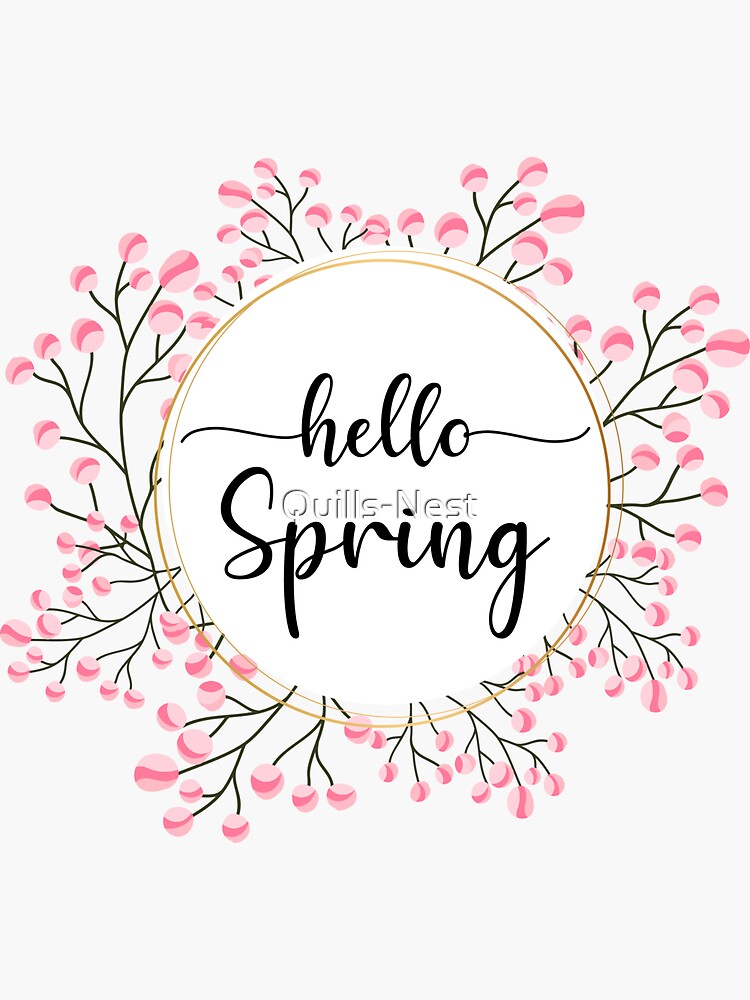 "Hello Spring!" Sticker for Sale by Quills-Nest | Redbubble