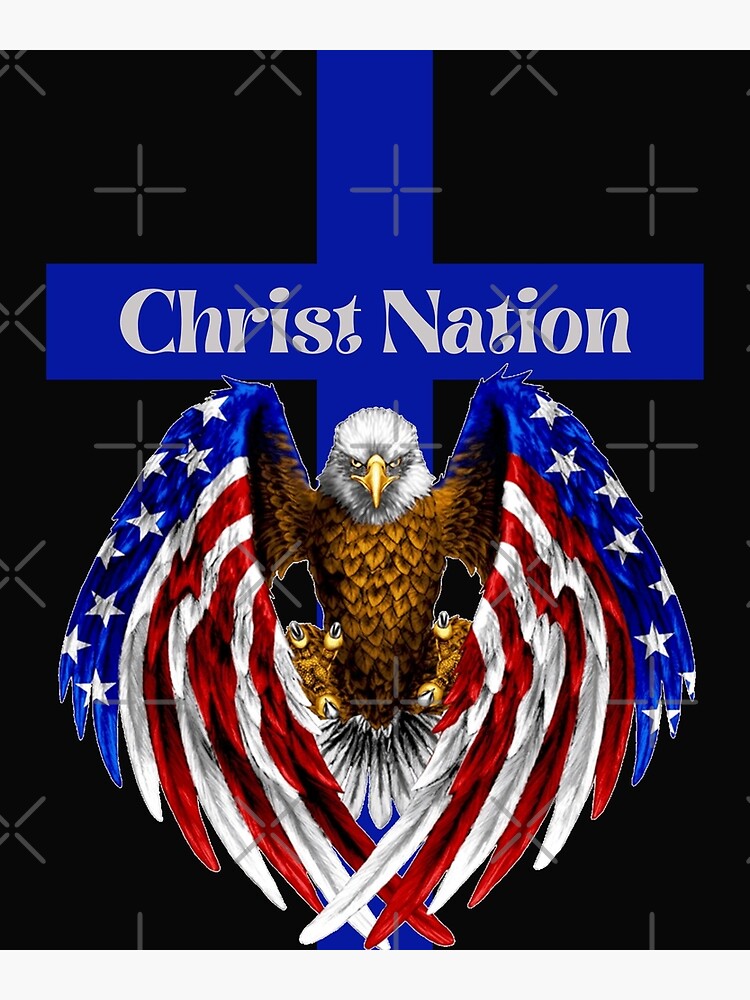 "Christ Nation " Poster for Sale by SwordofGod | Redbubble