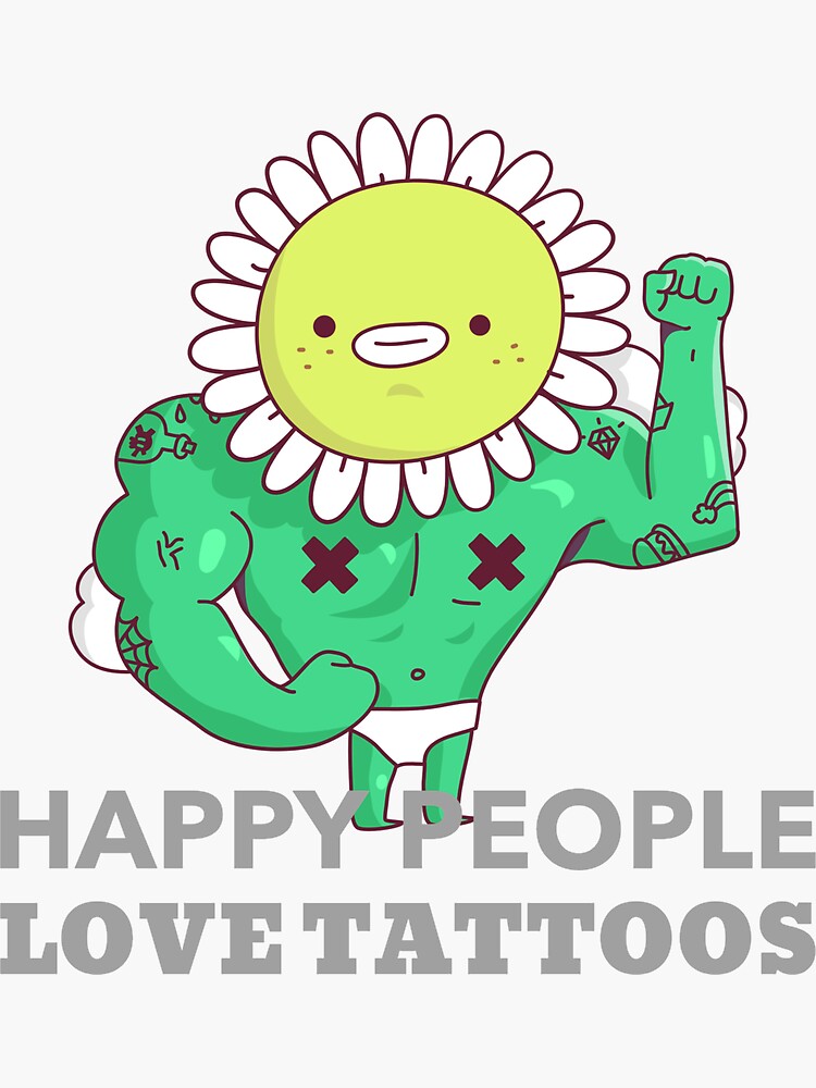 "Happy People Love Tattoos" Sticker by Mecham-Designs | Redbubble