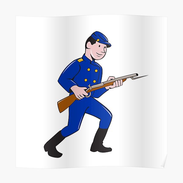 "Union Army Soldier Bayonet Rifle Cartoon" Poster for Sale by ...