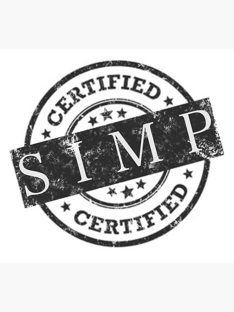 "certified simp" Sticker for Sale by simp-for-soup | Redbubble