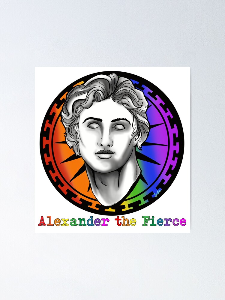 "Alexander the Fierce AF" Poster for Sale by ArchaeoArtist | Redbubble