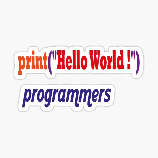 "Programming Python Hello World " Sticker for Sale by sfnmld | Redbubble