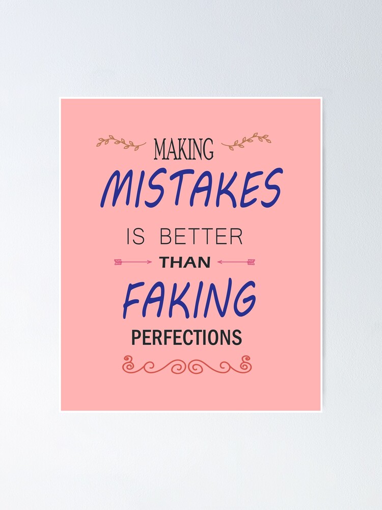"MAKING MISTAKES IS BETTER THAN FAKING PERFECTIONS SHIRT DESIGN FOR MEN ...