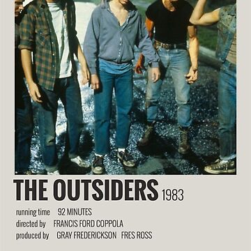 "The outsiders" Poster by dereksoriano24 | Redbubble