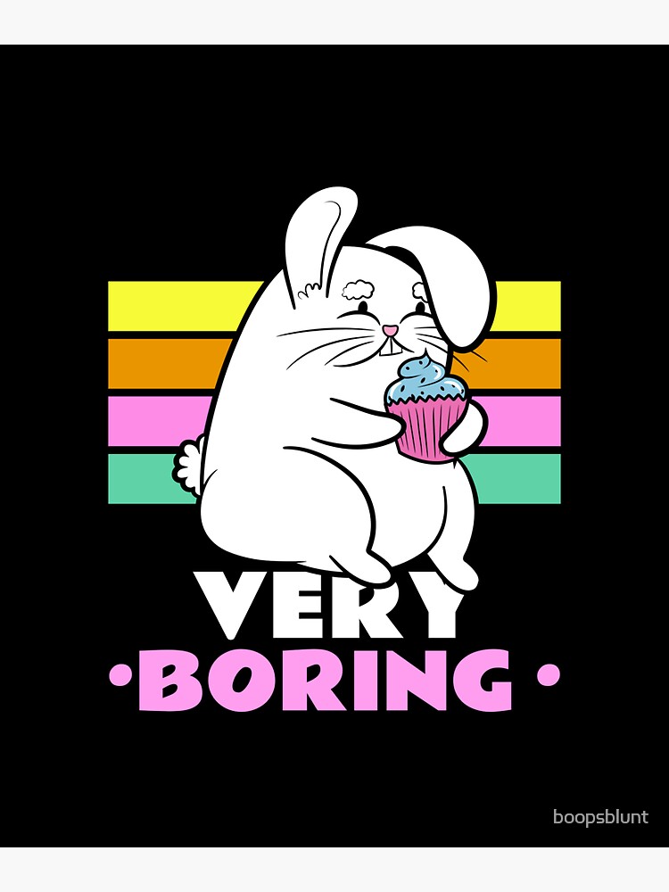 "Very Boring Cute Bunny with Cupcake Design " Sticker for Sale by ...