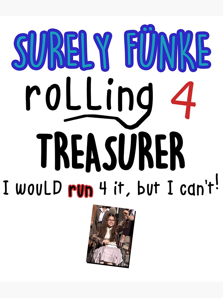 "Arrested Development - Surely Funke Rolling for Treasurer" Sticker for ...