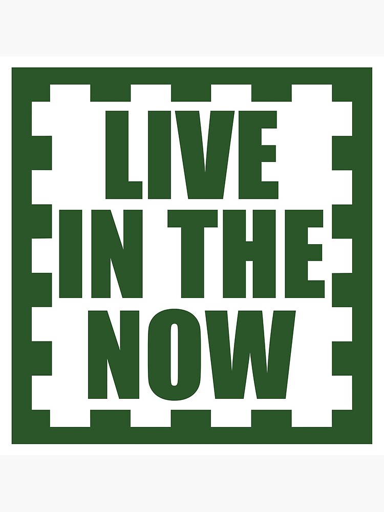 "Green live in the now recovery inspirational motivational quotes ...