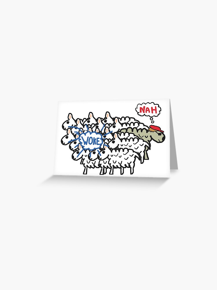 "Funny Anti Woke Sheep" Greeting Card for Sale by Mark-Ewbie | Redbubble