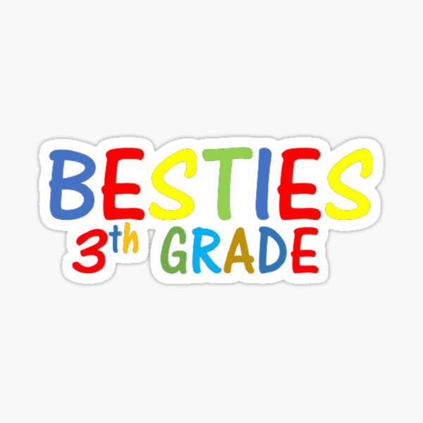 "Besties 3rd Grade" Sticker by thekidsprint | Redbubble