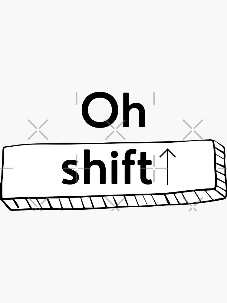"Oh shift- computer keyboard funny" Sticker for Sale by NikitaAg ...