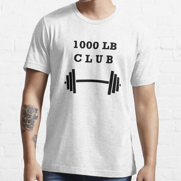 "1000 lb Club" Essential T-Shirt for Sale by jhguitars | Redbubble