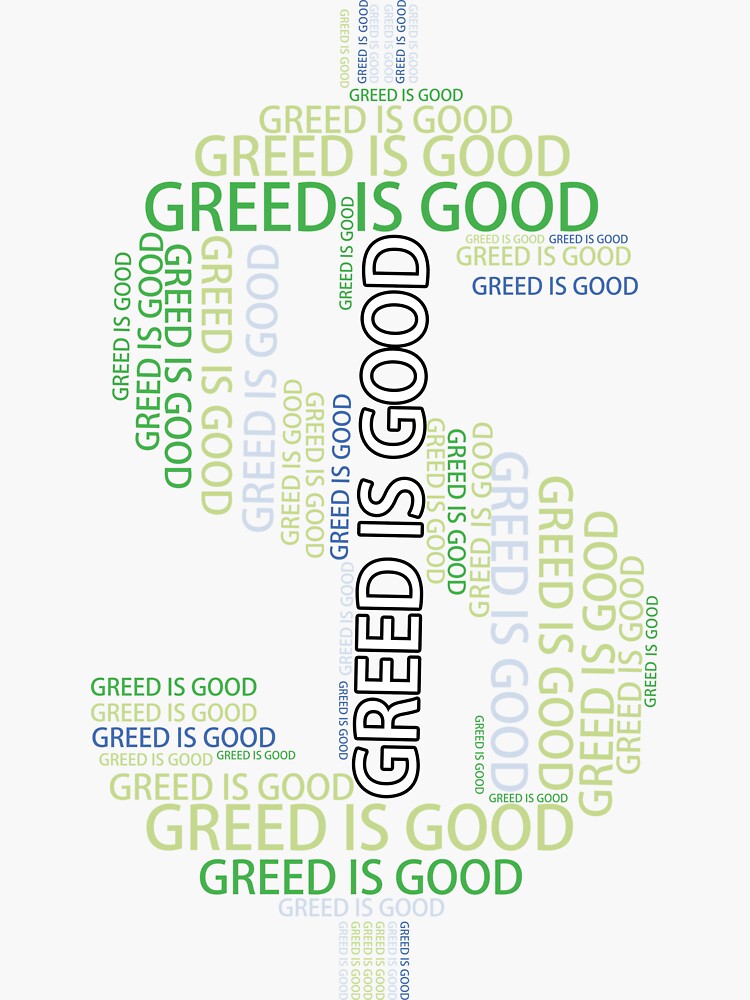 "Greed is good" Sticker for Sale by Japoneko | Redbubble