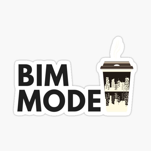 "BIM Mode - Building Information Modeling" Sticker for Sale by Laukgr ...