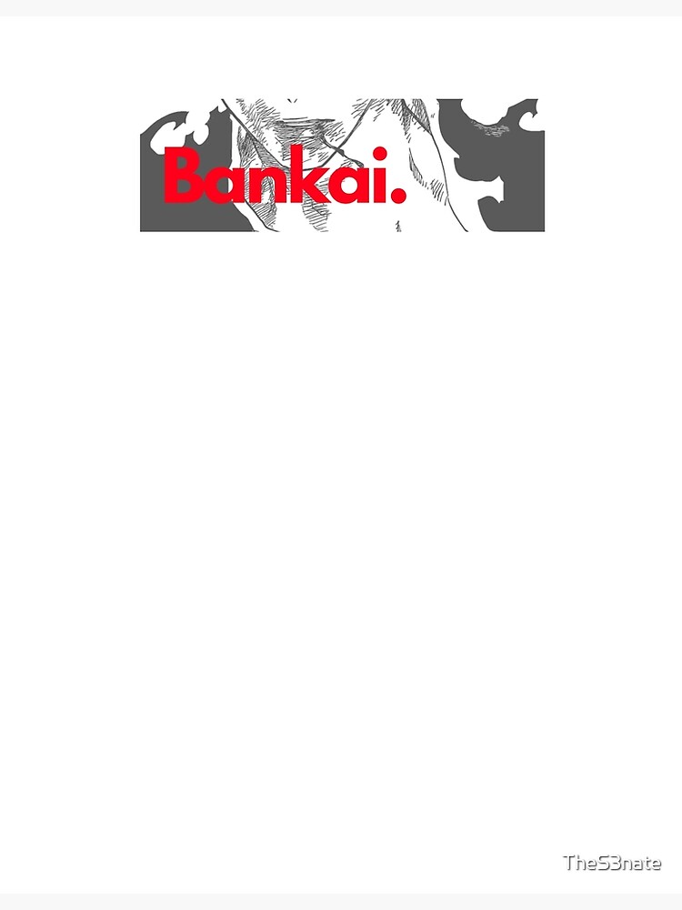 "Bankai." Poster by TheS3nate | Redbubble