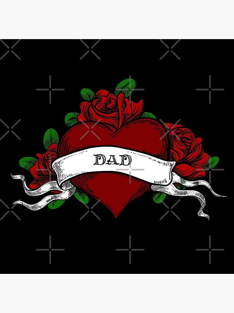 "DAD HEART TATTOO" Art Print for Sale by MAYRAREINART77 | Redbubble