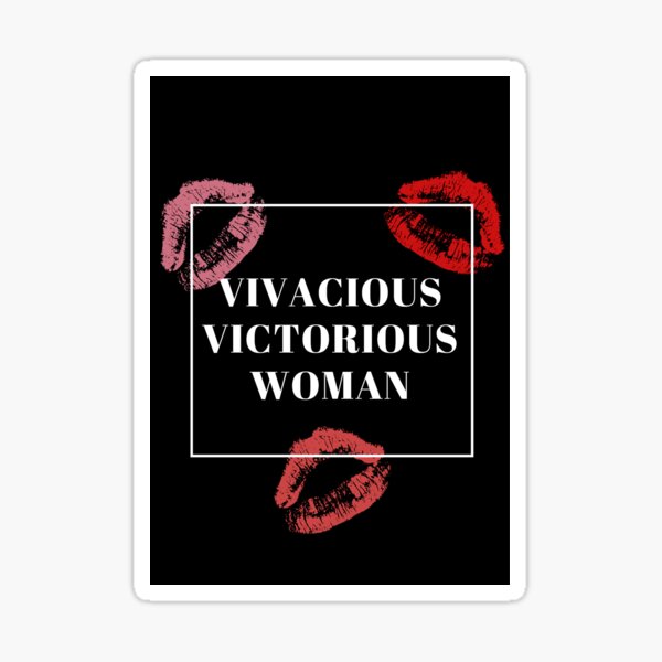 "Celebrate your Victorious Vivacious self" Sticker by Viva-Victorious ...