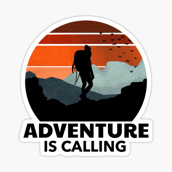 "adventure is calling" Sticker for Sale by Sinovius | Redbubble