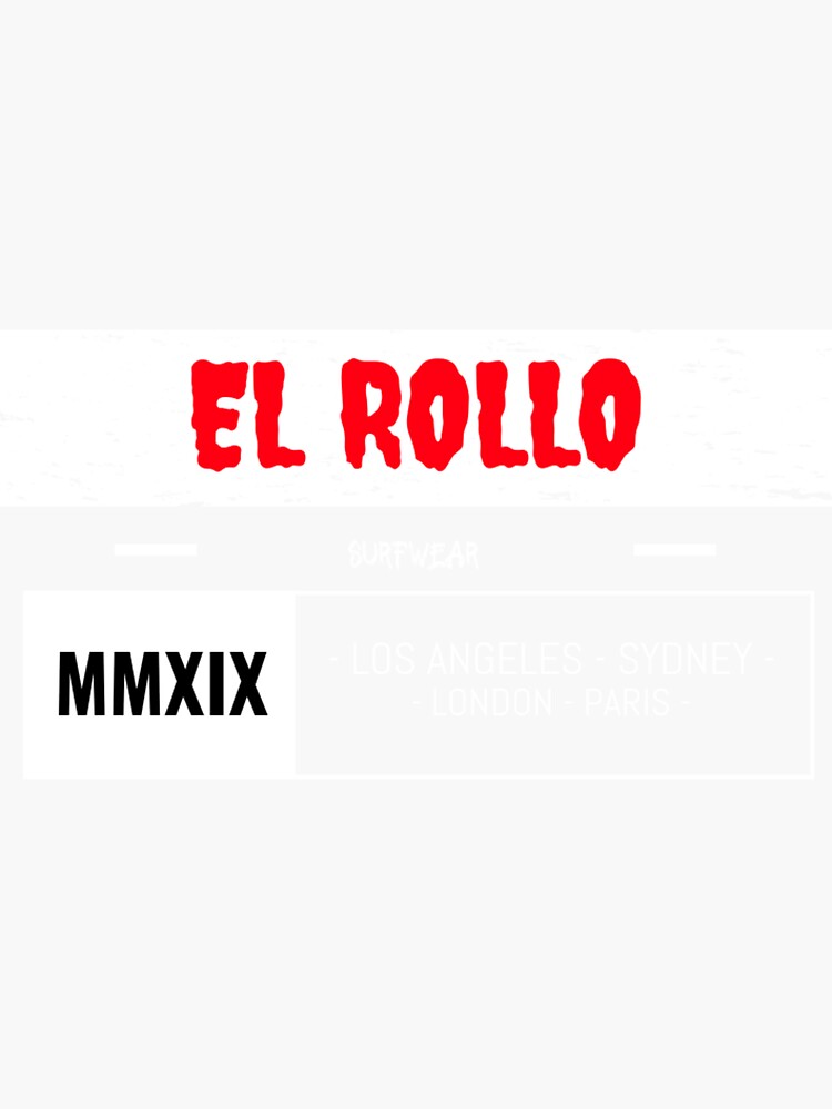 "EL ROLLO surfwear mmxix logo" Sticker by elrollosurf | Redbubble
