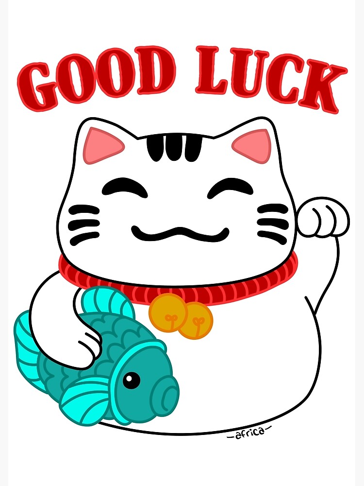 "Good luck cat" Poster for Sale by AfricaDesign | Redbubble