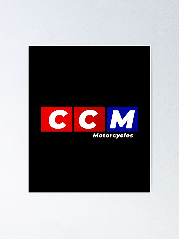 "CCM Motorcycles British Logo " Poster by MilenoFrigatto | Redbubble