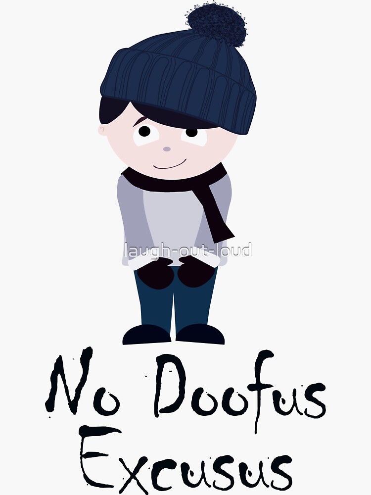 "Cute Doofus " Sticker for Sale by laugh-out-loud | Redbubble