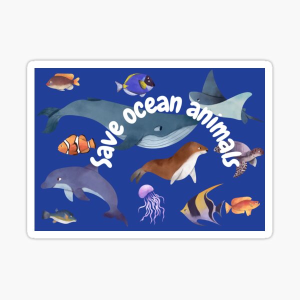 "Save the Ocean Sea Animals" Sticker by zaruoo32 | Redbubble