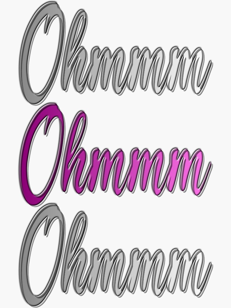 "Ohm Ohmmm" Sticker for Sale by AOCreativeProd | Redbubble