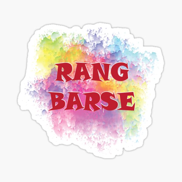 "rang barse" Sticker for Sale by MallsD | Redbubble