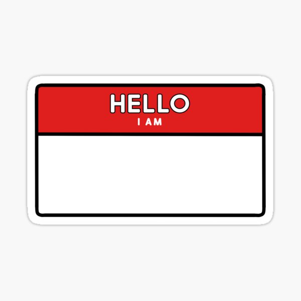 "Hello I am" Sticker by shop-sausage | Redbubble