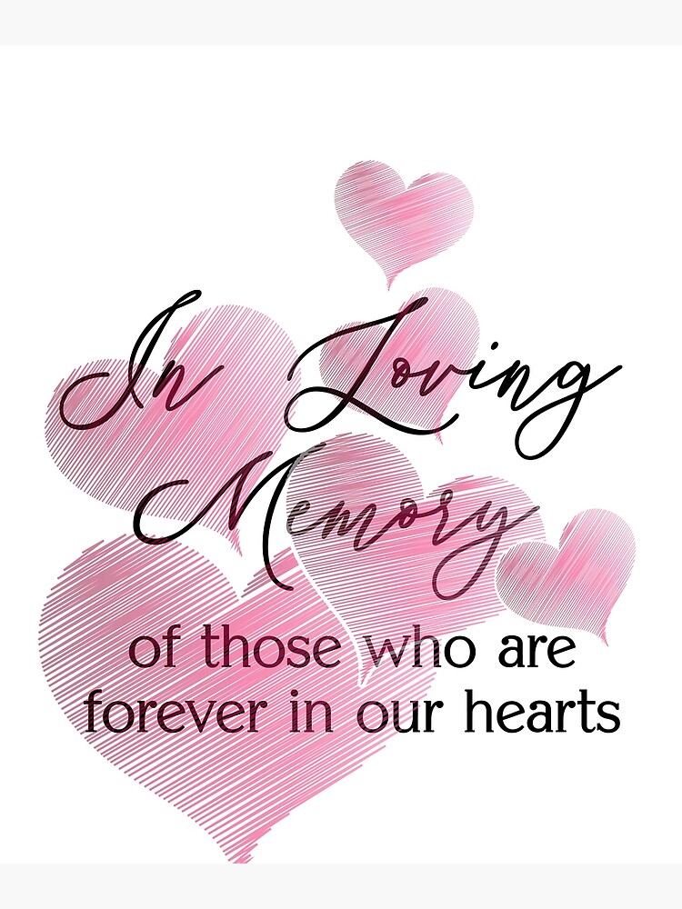 " Loving Memory hearts" Photographic Print for Sale by JandS-In-Memory ...