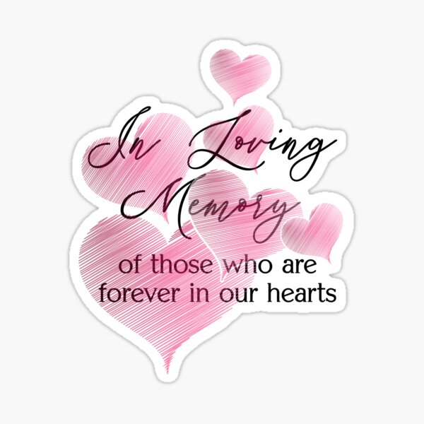 " Loving Memory hearts" Sticker for Sale by JandS-In-Memory | Redbubble