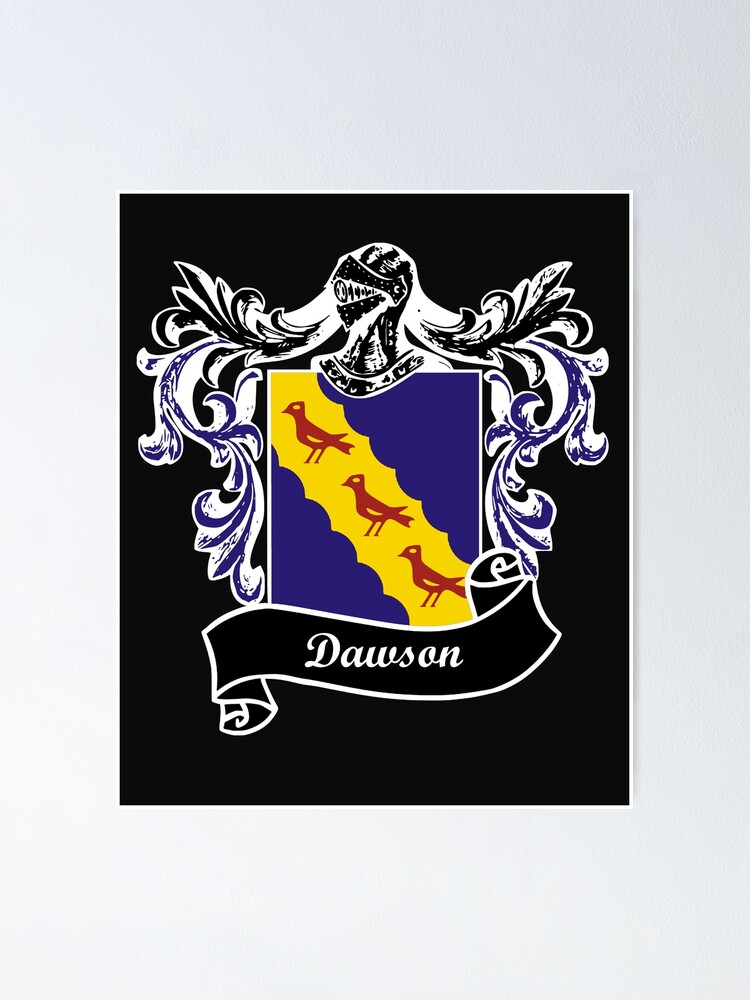 "Dawson Coat of Arms" Poster by ljrigby | Redbubble