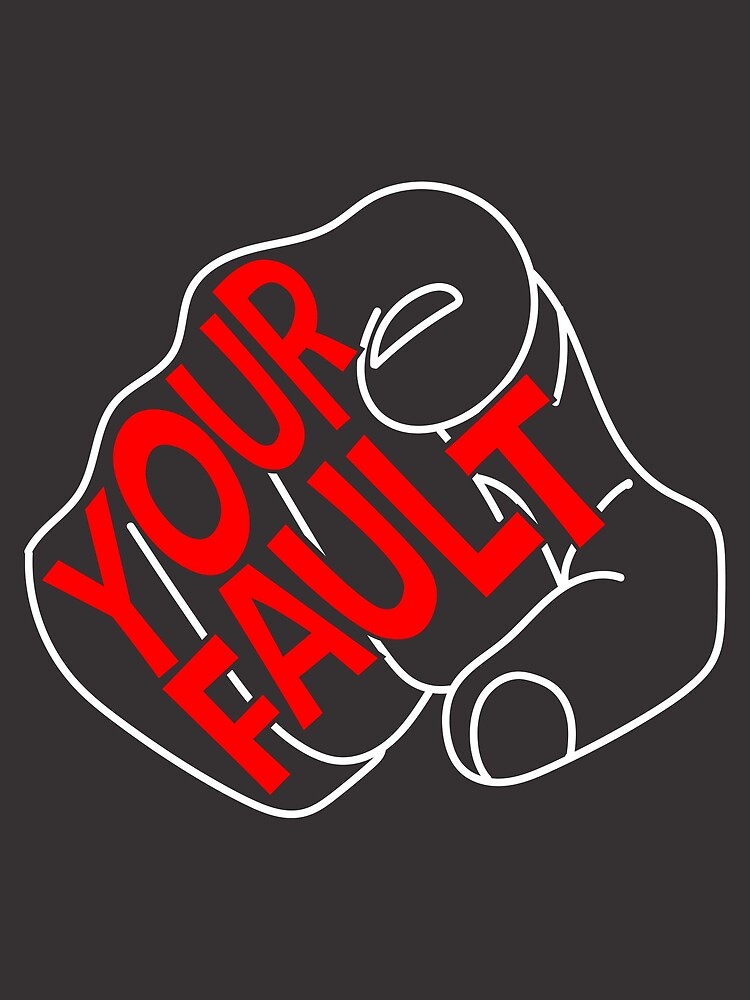 "Your Fault" Poster by atihca | Redbubble