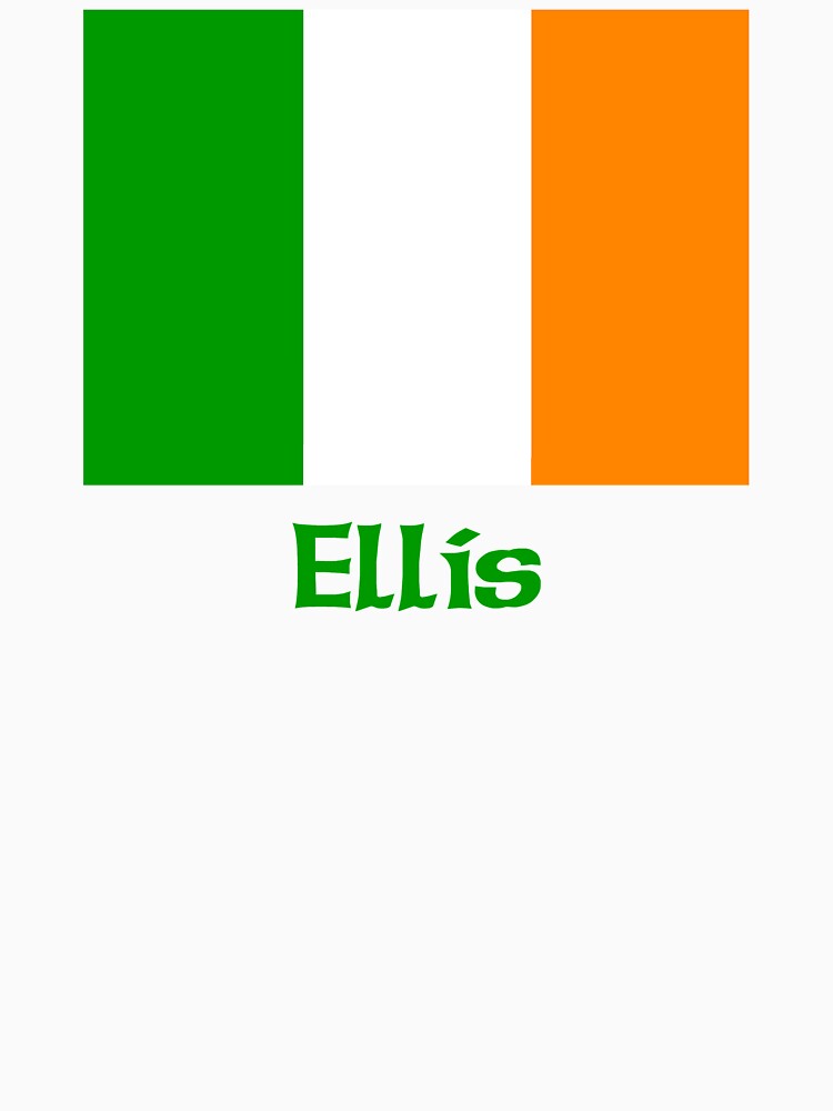 "Ellis Irish Flag" T-shirt for Sale by IrishArms | Redbubble | ellis t ...