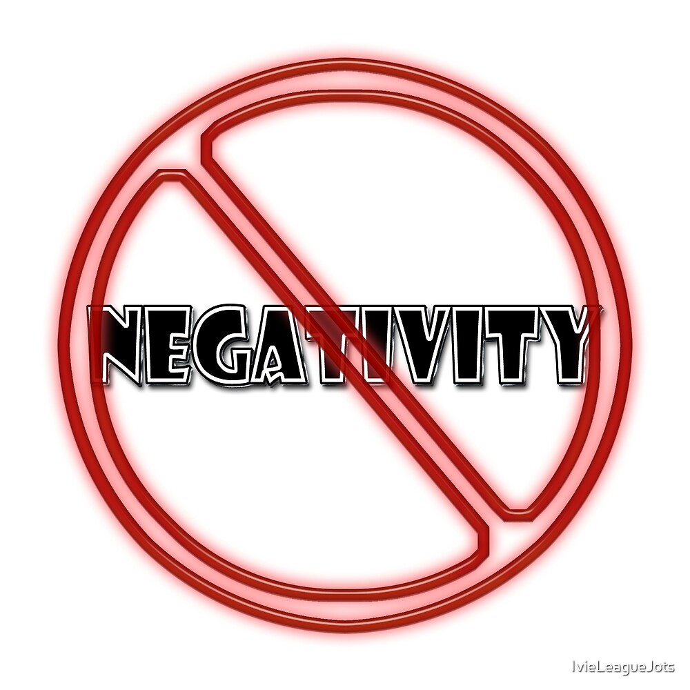 "No Negativity - Special-Tee" by IvieLeagueJots | Redbubble