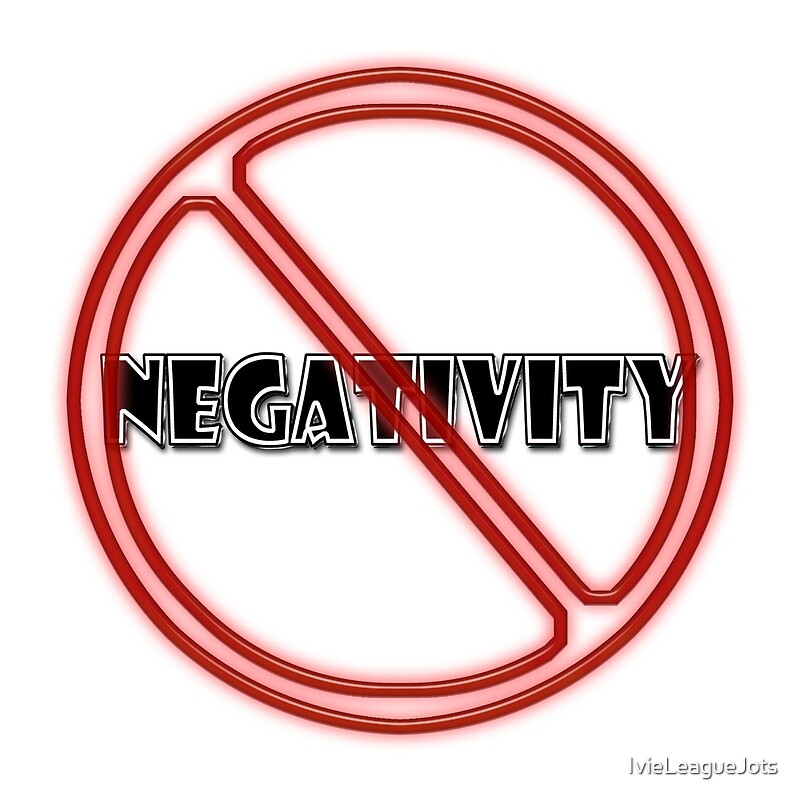"No Negativity - Special-Tee" by IvieLeagueJots | Redbubble