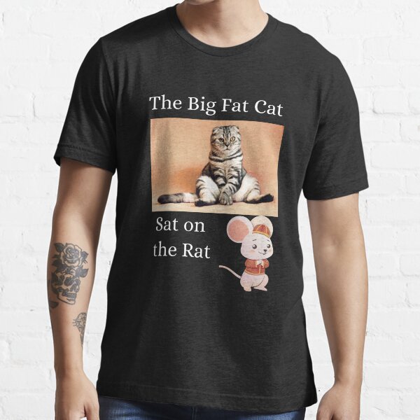 "The Big Fat Cat Sat on the Rat - funny tongue twister" T-shirt for ...