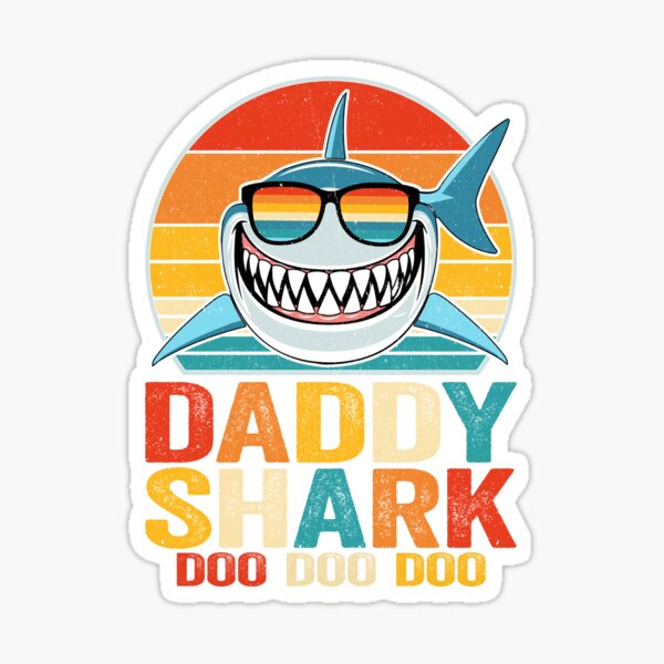 "Daddy Shark Doo Doo Doo Funny Retro Dad Shark Men" Sticker for Sale by ...