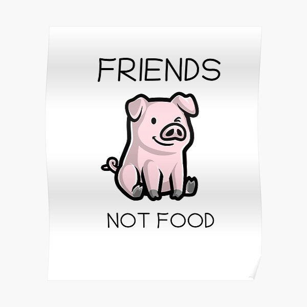 "Friends Not Food" Poster by funwithfruits | Redbubble