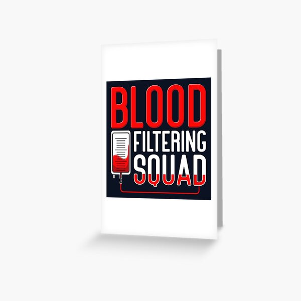 "Blood Filtering Squad Dialysis Nurse" Greeting Card for Sale by Bricke ...
